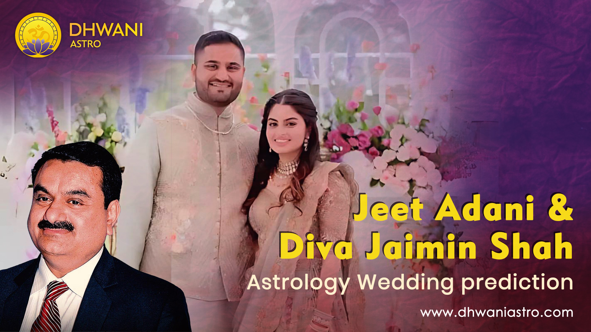 Jeet Adani And Diva Jaimin Shah Astrology Wedding prediction