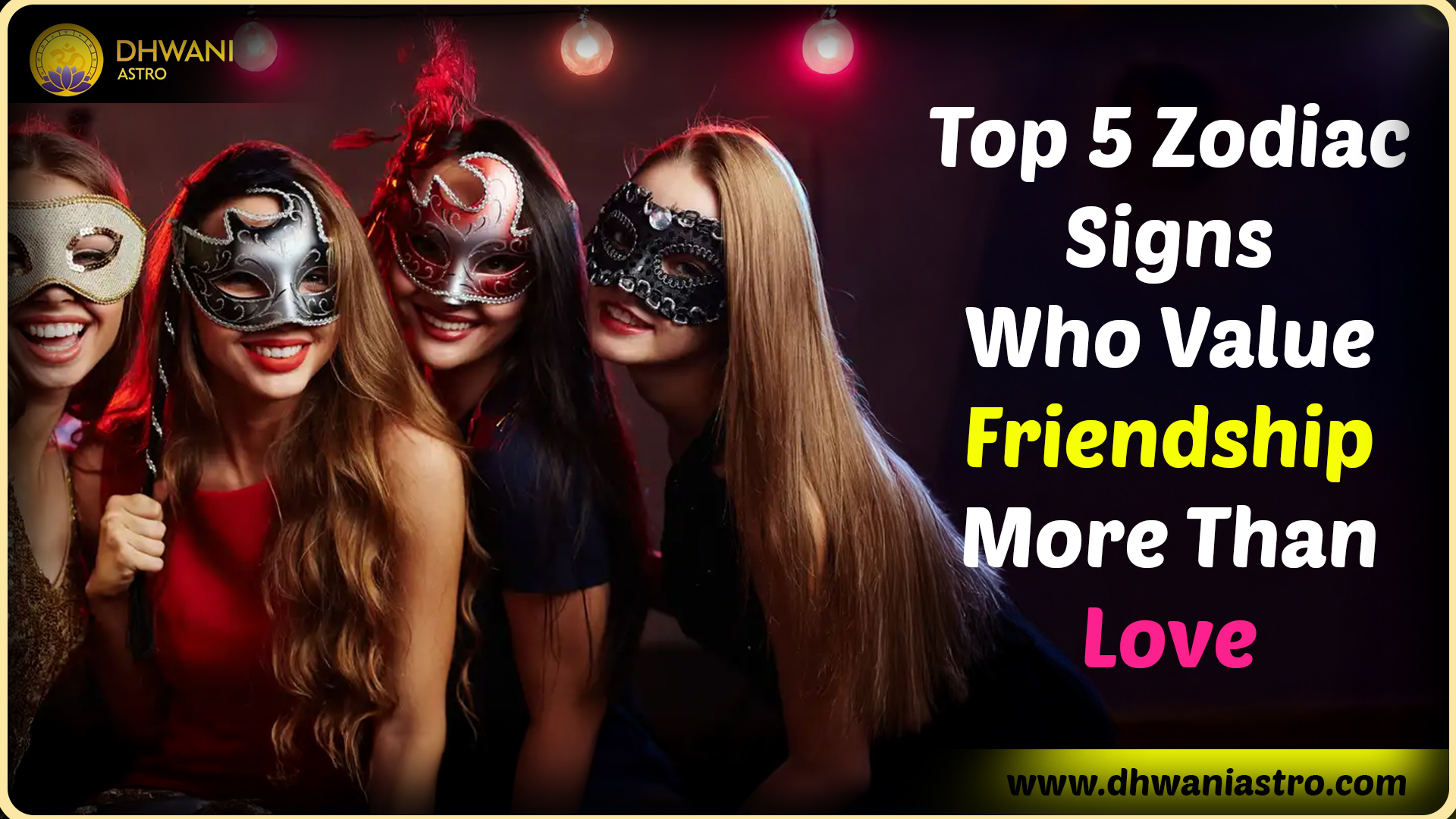 Top 5 Zodiac Signs Who Value Friendship More Than Love