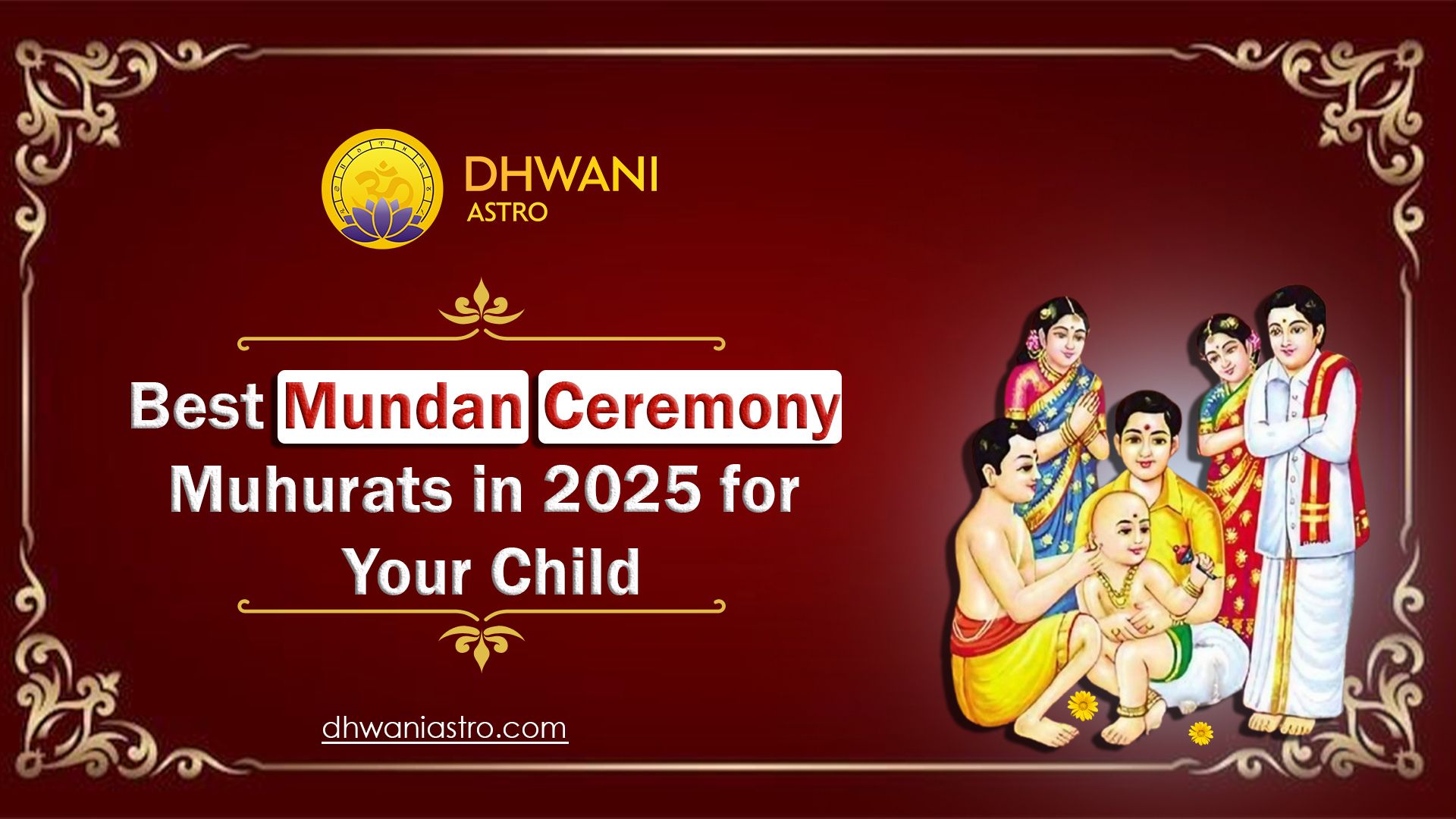 Best Mundan Ceremony Muhurats in 2025 for Your Child
