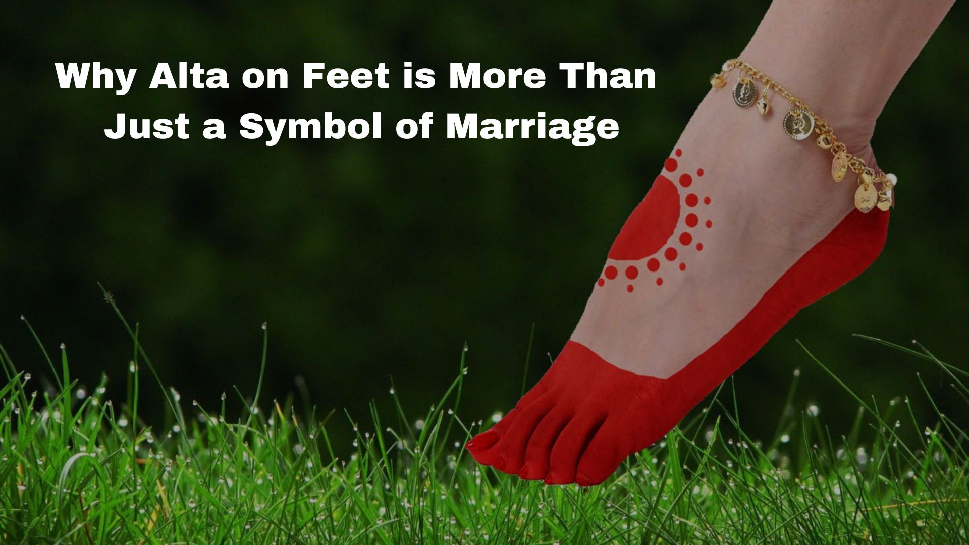 Why Alta on Feet is More Than Just a Symbol of Marriage