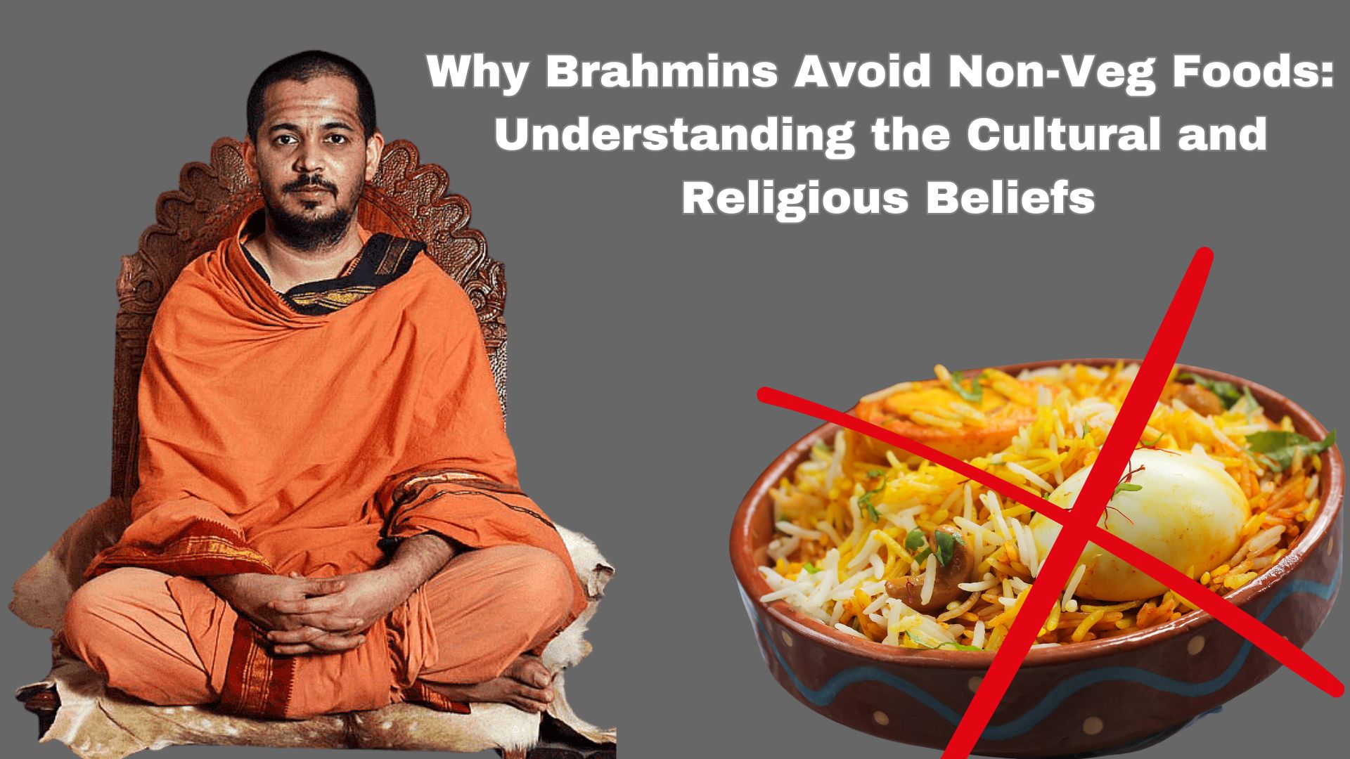 Why Brahmins Avoid Non-Veg Foods: Understanding the Cultural and ...