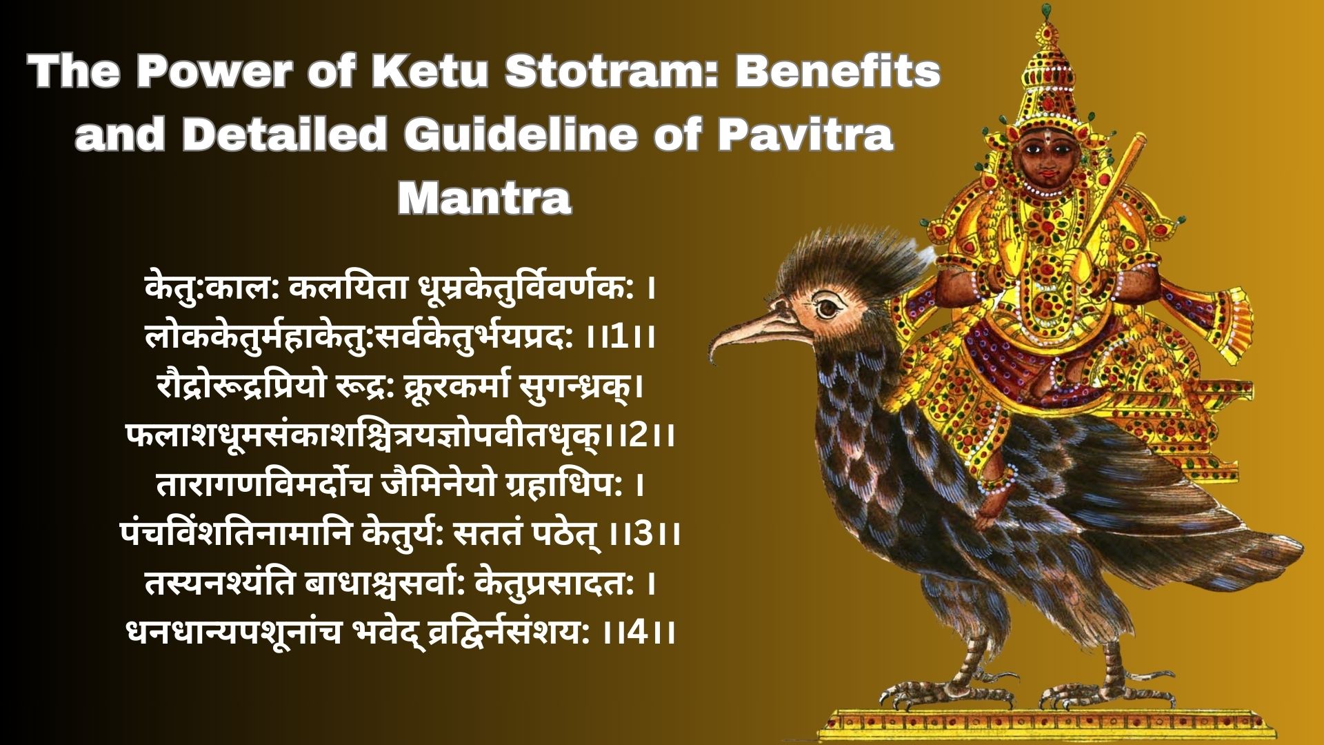 The Power of Ketu Stotram: Benefits and Detailed Guideline of Pavitra ...