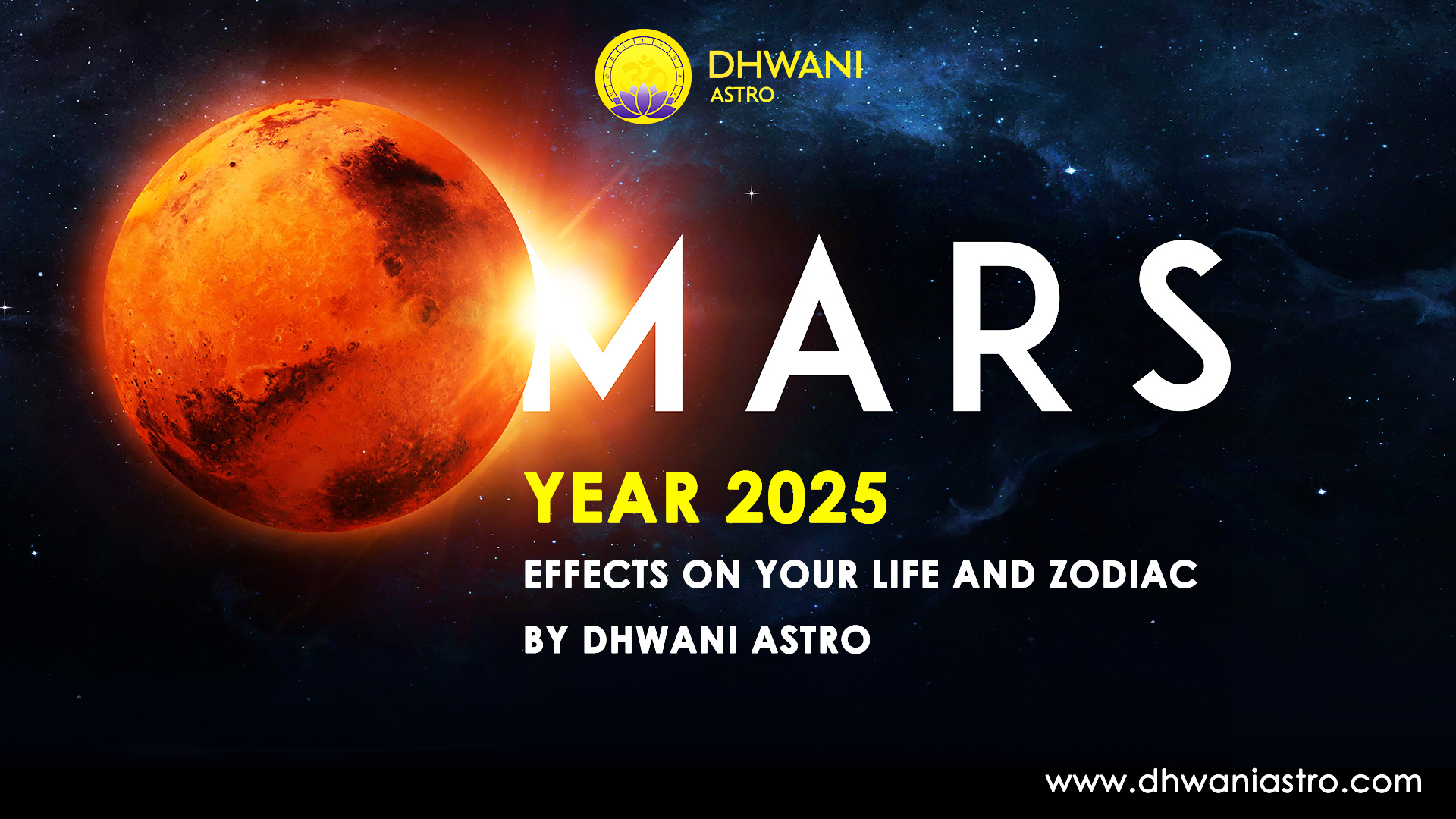 Mars Year 2025 - Effects on Your Life and Zodiac by Dhwani Astro