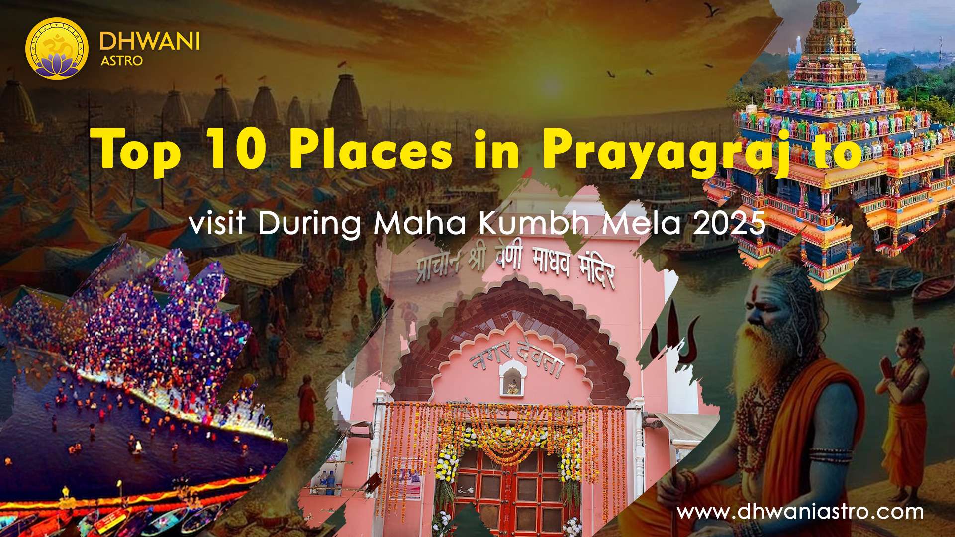 Top 10 Places in Prayagraj to visit During Maha Kumbh Mela 2025